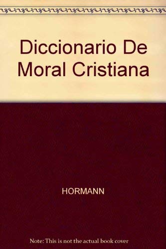 Amazon.com: DICCIONARIO MORAL CRISTIANA: 9788425409660: Karl Hoermann ...