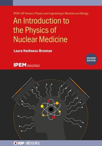 Buy An Introduction to the Physics of Nuclear Medicine, Second Edition (IPEM-IOP Series in ...