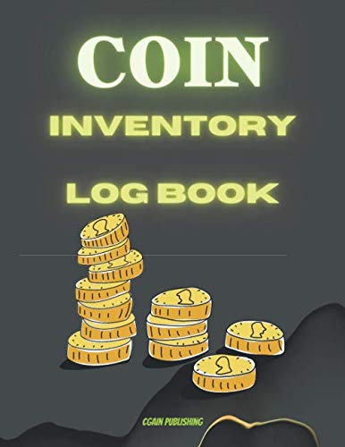 Coin Inventory Log Book: Collectors Coin Log Book for Cataloging ...