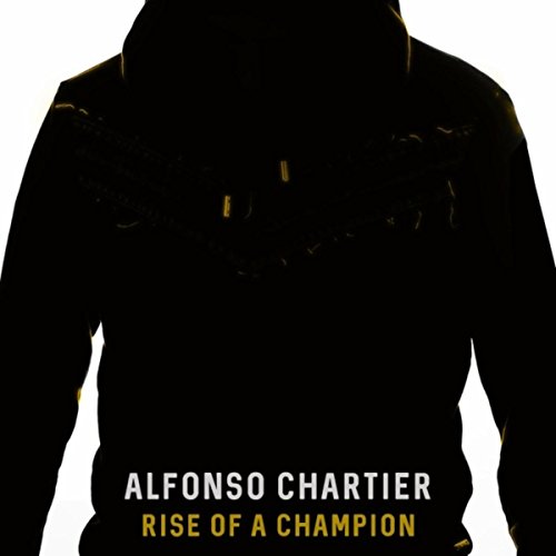 Amazon Music - Alfonso ChartierのRise of a Champion (Radio Edit ...