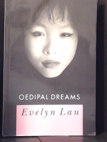 Oedipal dreams: Lau, Evelyn: 9780888783158: Amazon.com: Books