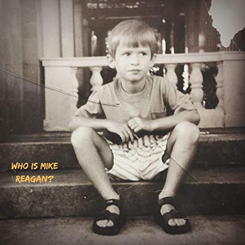 Play Who Is Mike Reagan? by Mike Reagan on Amazon Music