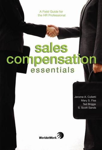 Sales Compensation Essentials: A Field Guide for the HR Professional ...