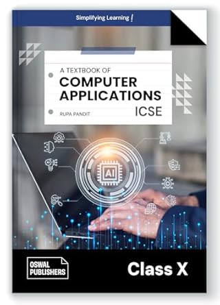 Oswal Computer Applications Textbook for ICSE Class 10 : By Rupa Pandit ...