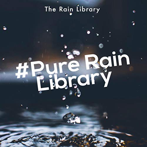 Amazon Music - The Rain Libraryの#Pure Rain Library - Amazon.co.jp