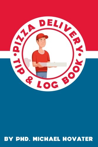 Pizza Delivery Tip & Log book: A Delivery Driver's Guidebook for ...