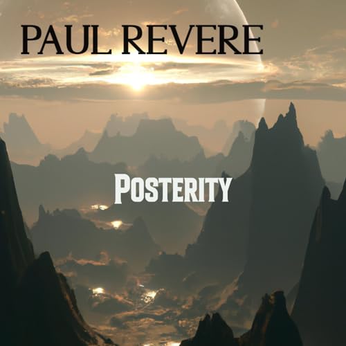 Play Posterity by Paul Revere on Amazon Music