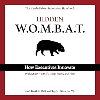 Amazon.com: Hidden WOMBAT: How Executives Innovate Without the Waste of ...