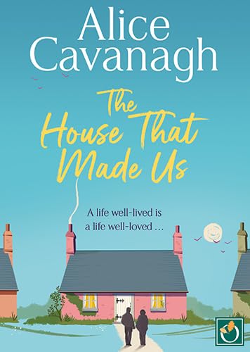The House That Made Us: Amazon.co.uk: Cavanagh, Alice, Mattacks, Simon ...