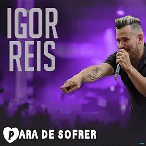 Play Para de Sofrer by Igor Reis on Amazon Music
