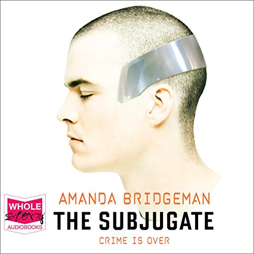 The Subjugate (Audio Download): Amanda Bridgeman, Lyssa Browne, W. F ...