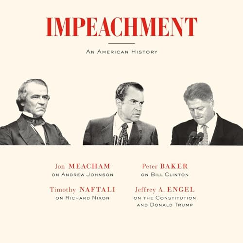 Amazon.com: Impeachment: An American History (Audible Audio Edition ...