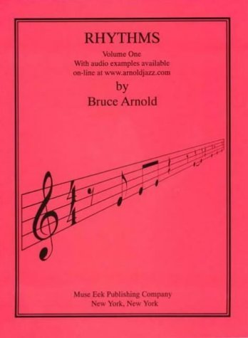 Rhythms Volume One : Music Sight Reading Exercises: Bruce E. Arnold ...