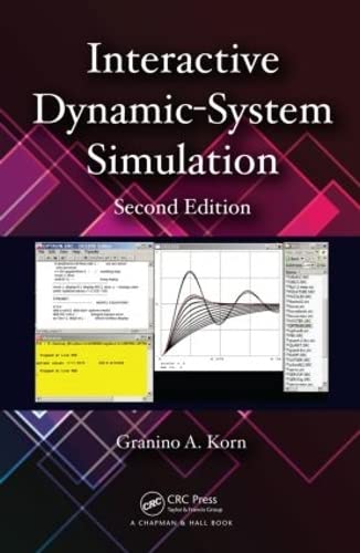 Interactive Dynamic-System Simulation (Numerical Insights): Korn, Granino A.: 9781439836415 ...