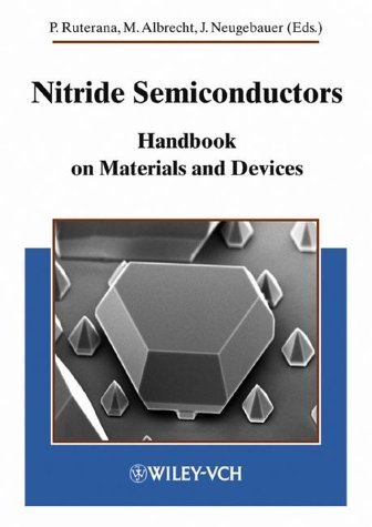 Nitride Semiconductors: Handbook on Materials and Devices: Ruterana ...