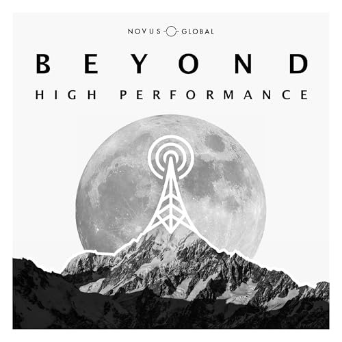 Amazon.com: Beyond High Performance : Novus Global: Books