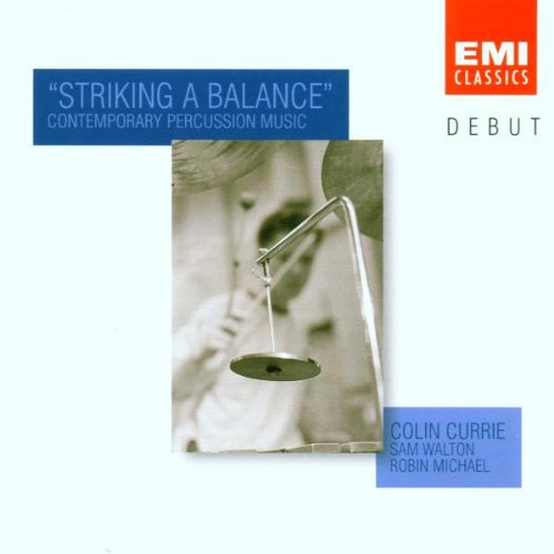 Striking A Balance. Contemporary Percussion Music - Currie,Colin ...