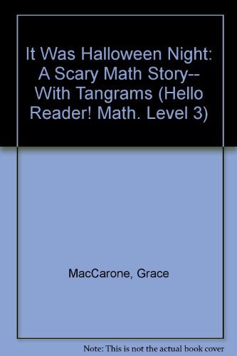 It Was Halloween Night: A Scary Math Story- With Tangrams (Hello Reader ...