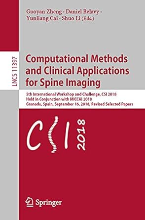 Buy Computational Methods and Clinical Applications for Spine Imaging ...