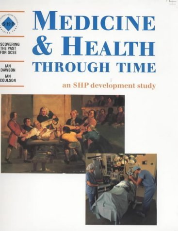 Medicine & Health Through Time: an SHP Development Study by Schools ...