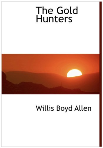 Amazon.in: Buy The Gold Hunters Book Online at Low Prices in India ...