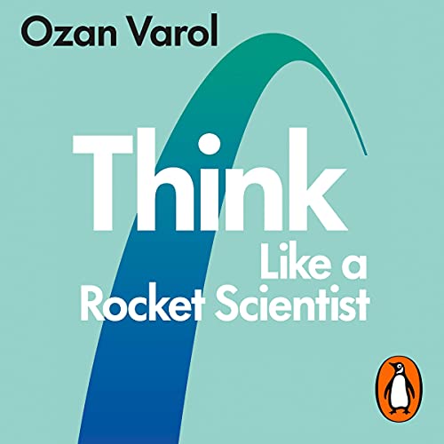 Amazon.com: Think Like a Rocket Scientist: Simple Strategies for Giant ...