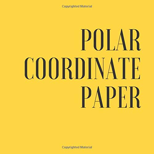 Buy Polar Coordinate Paper: Polar Coordinate Graph Paper 100 pages 10 ...