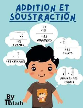 Cahier d'Exercices d'Addition et Soustraction pour CP et CE: Maîtrisez ...