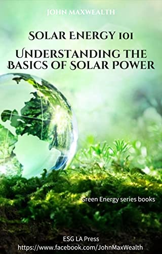 Amazon.com: Solar Energy 101 - Understanding the Basics of Solar Power ...