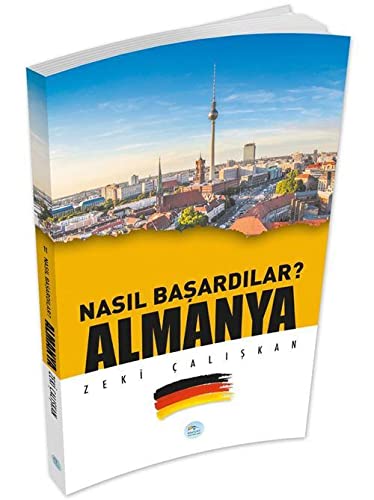 Amazon.com: Almanya - Nasil Basardilar?: 9786052945407: Zeki Caliskan ...