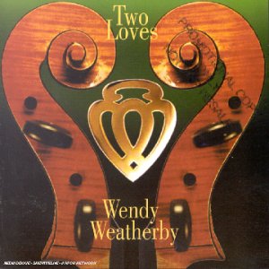 Weatherby, Wendy - Two Loves - Amazon.com Music