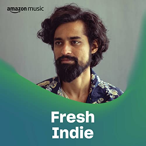 Fresh Indie on Prime Music