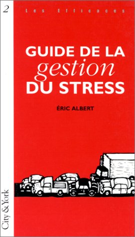Amazon.com: Guide de la gestion du stress: 9782842320027: unknown ...