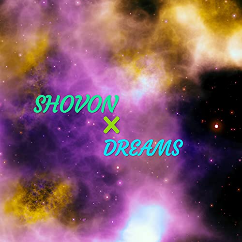 Écouter DREAM'S de Shovon sur Amazon Music