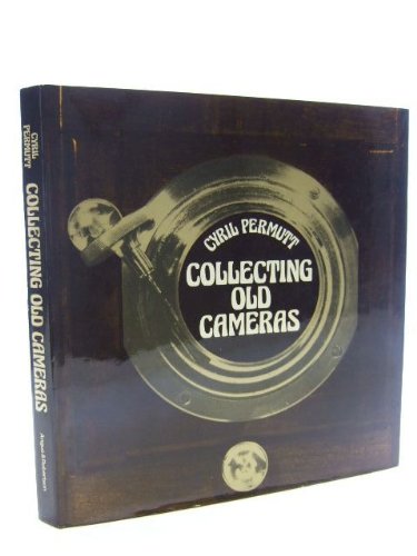Collecting old cameras: Permutt, Cyril: 9780207954740: Amazon.com: Books