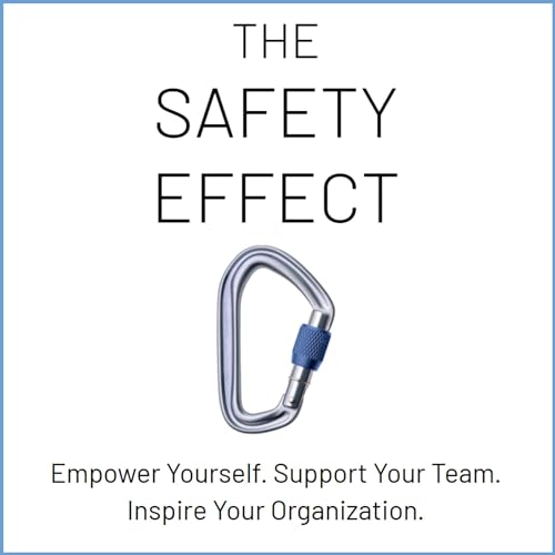 Amazon.com: The Safety Effect: Empower Yourself. Support Your Team ...