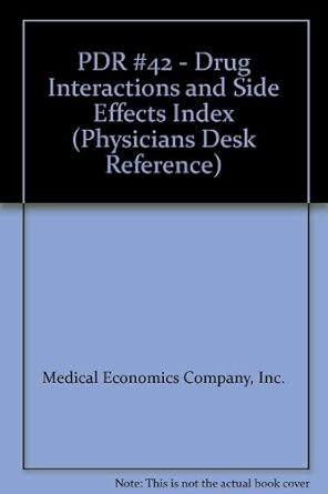 PDR #42 - Drug Interactions and Side Effects Index (Physicians Desk ...