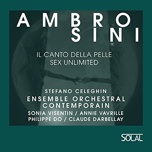 Ambrosini: il canto della pelle (sex unlimited) de Ensemble Orchestral ...