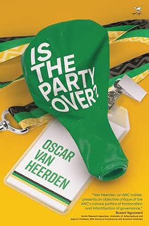 Is the Party Over? - Kindle edition by van Heerden, Oscar. Politics ...