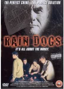 Rain Dogs [2004] [DVD]: Amazon.co.uk: Christopher Adlington, Gary Grant ...
