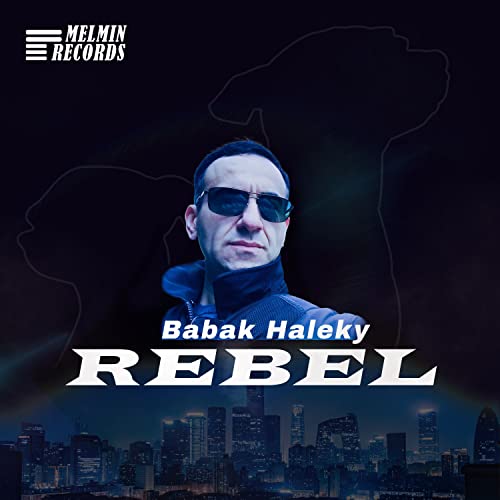 Rebel von Babak Haleky auf Amazon Music Unlimited