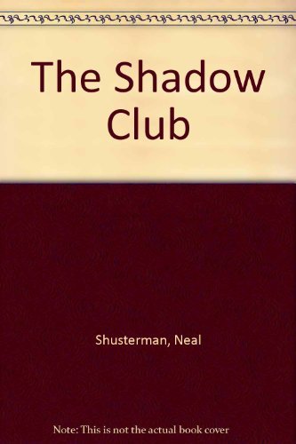 The Shadow Club : Shusterman, Neil: Amazon.in: Books