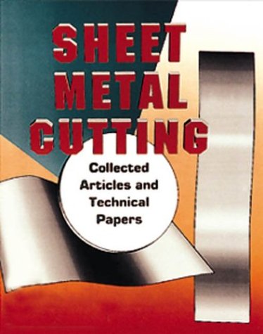 Sheet metal cutting: Collected articles and technical papers: Nickel, A ...