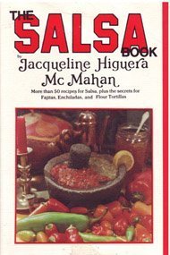 Salsa Cookbook: Mcmahan, Jacqueline: 9780961215026: Amazon.com: Books