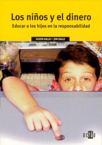 Los Niýos Y El Dinero: Gallo, Eileen, Gallo, Jon: 9788448137403: Amazon ...