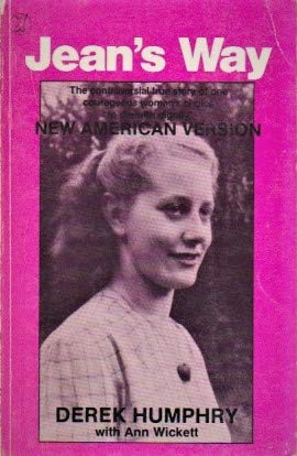 Jean's Way: Derek Humphry with Ann Wickett: 9780060970666: Amazon.com ...