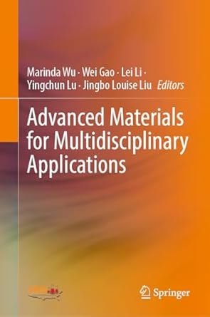 Advanced Materials for Multidisciplinary Applications: Wu, Marinda, Gao ...