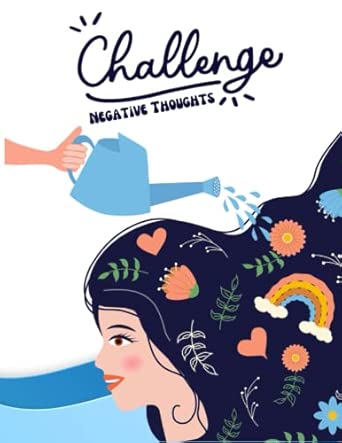 Challenge Negative Thoughts: Take Control of Your Mental Health ...