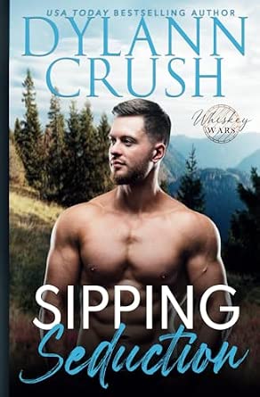 Sipping Seduction: A friends to lovers steamy small town romance ...