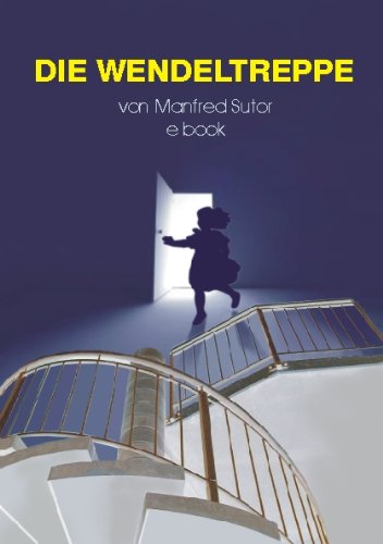 Die Wendeltreppe eBook : Sutor, Manfred: Amazon.de: Bücher